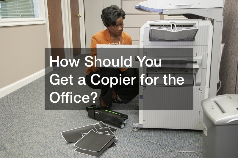 How Should You Get a Copier for the Office? - Small Business Tips
