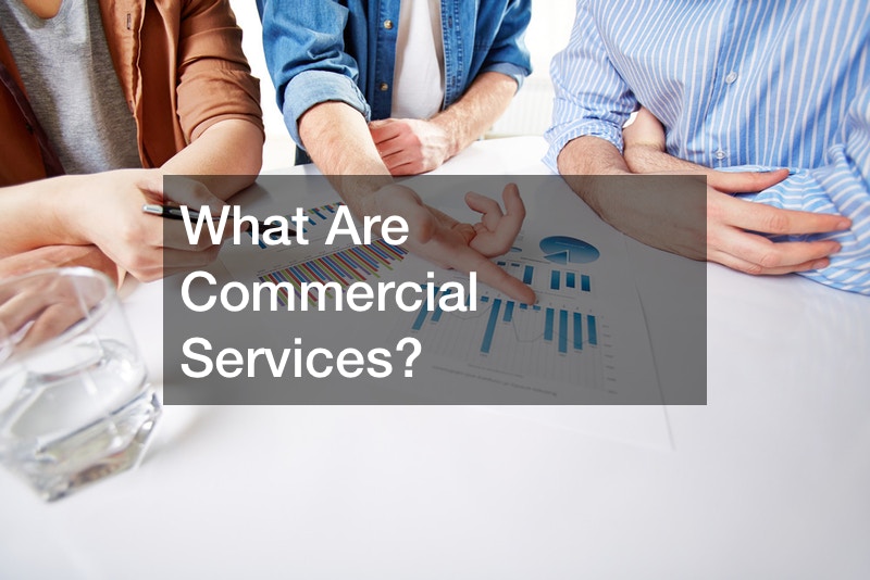 What Are Commercial Services? - Small Business Tips
