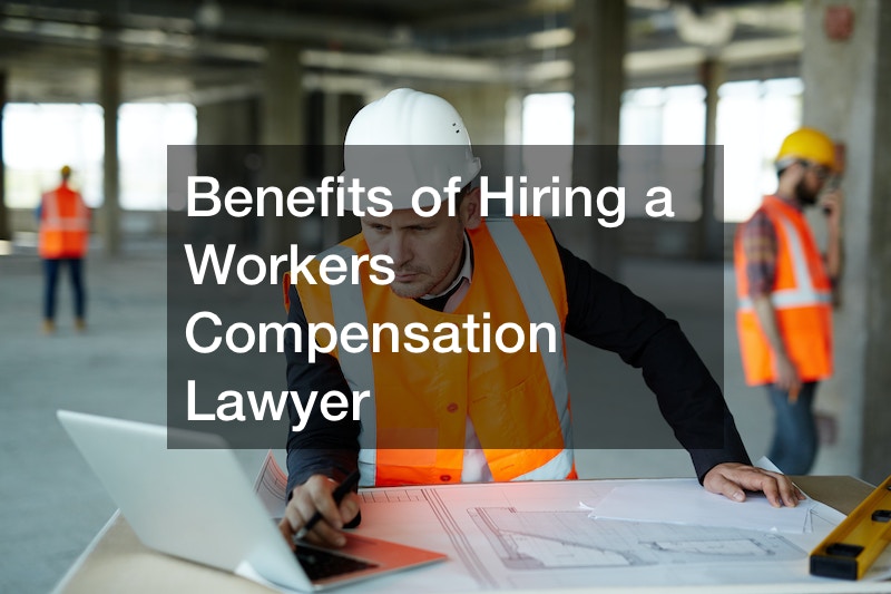 Benefits of Hiring a Workers Compensation Lawyer - Small Business Tips