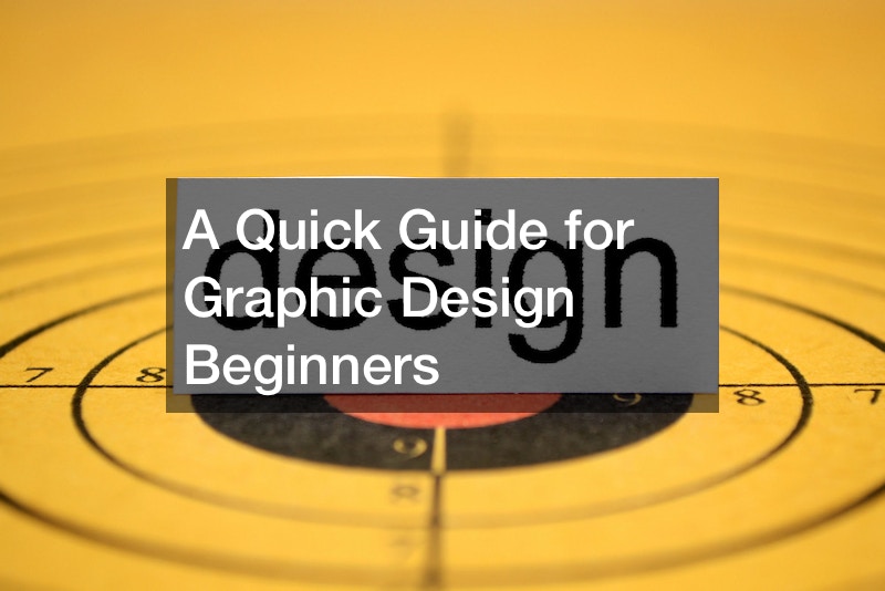 A Quick Guide for Graphic Design Beginners - Small Business Tips