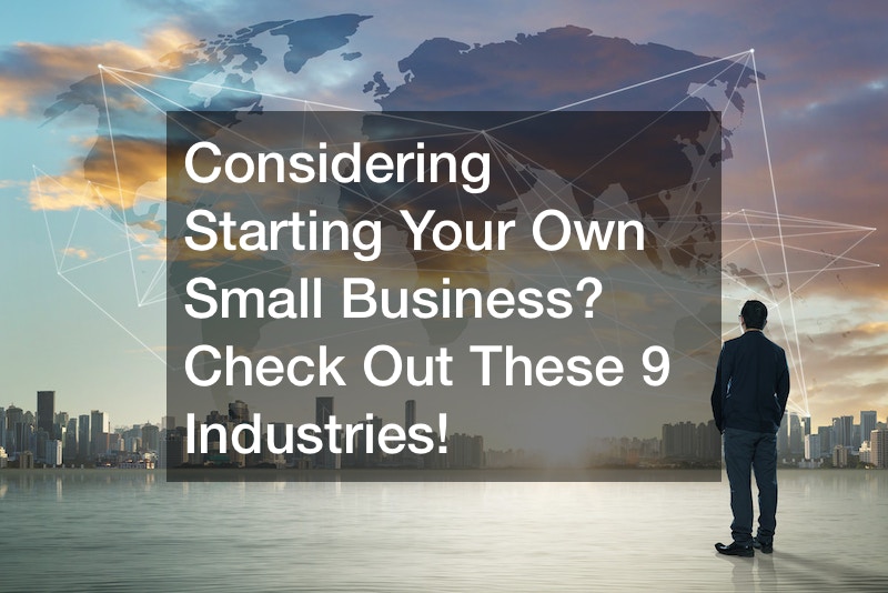 Considering Starting Your Own Small Business? Check Out These 9 ...